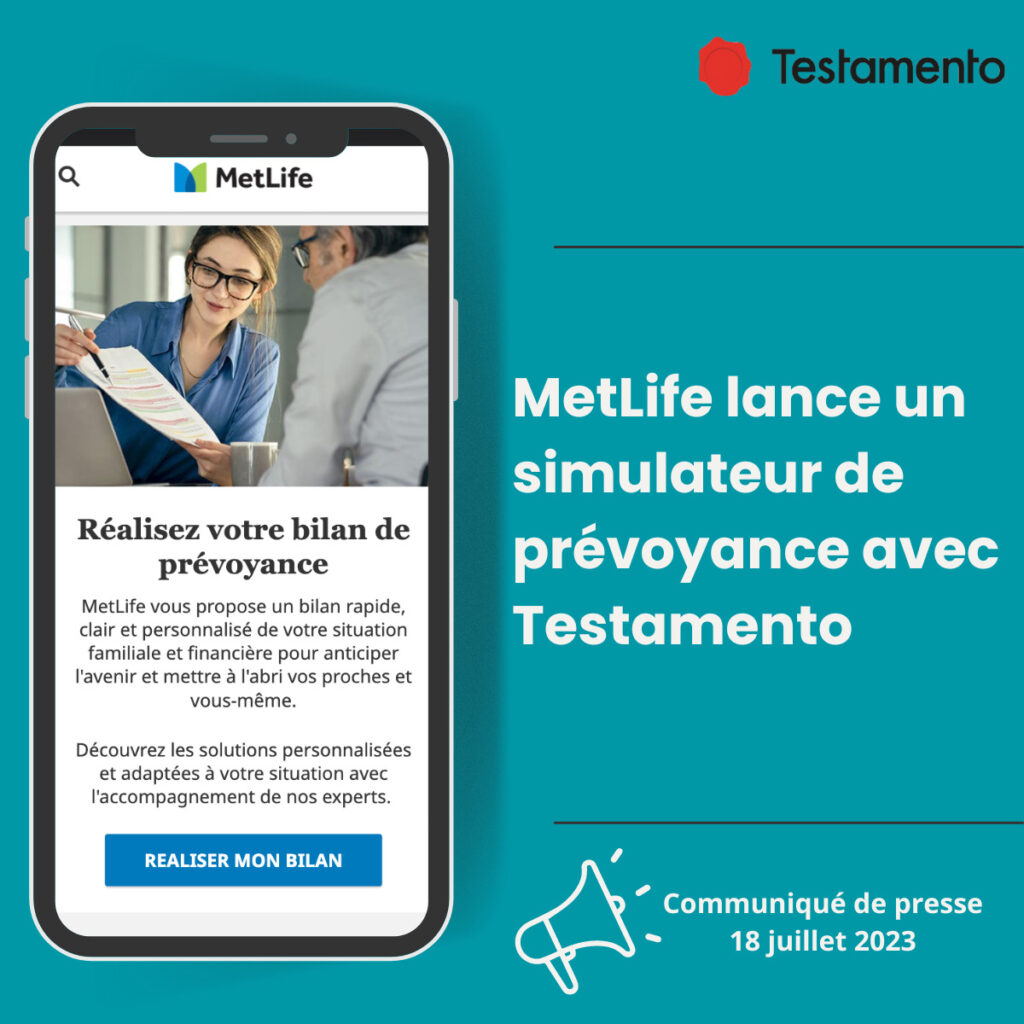 MetLife lance un simulateur de prévoyance avec Testamento | Testamento.io